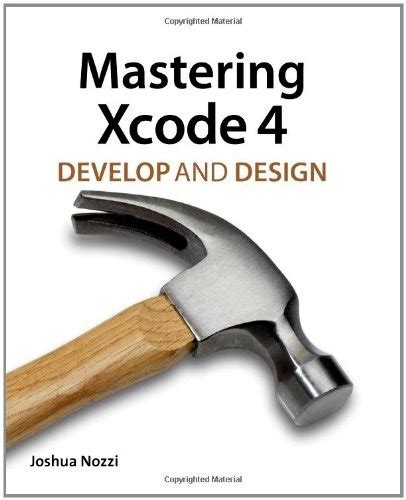 Mastering Xcode 4 Develop And Design Ios Developer Used Apple Watch