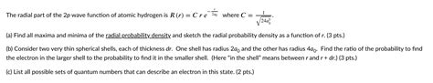 Solved 1 The Radial Part Of The 2p Wave Function Of Atomic