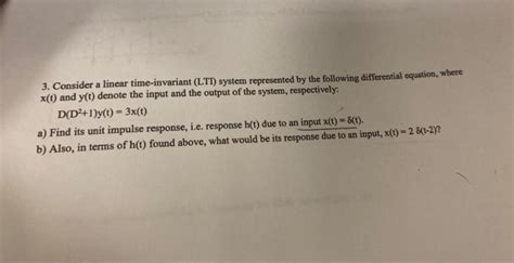 solved 3 consider a linear time invariant lti system