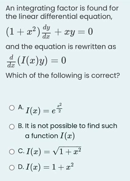 solved an integrating factor is found for the linear