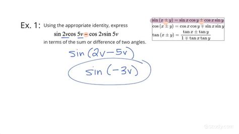 Using Sum And Difference Identities To Rewrite Expressions With Single