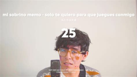 Mi Sobrino Memo Canciones Para Personas Tristes Akkoorden Chordify