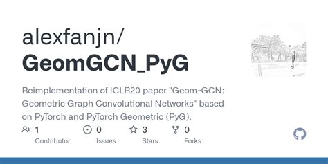 Github Alexfanjngeomgcnpyg Reimplementation Of Iclr20 Paper Geom