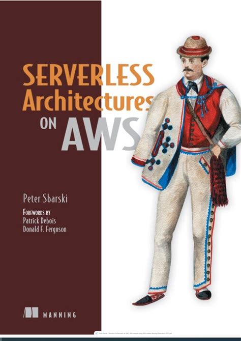 Serverless Architectures On Aws With Examples Using Aws Lambda Manning