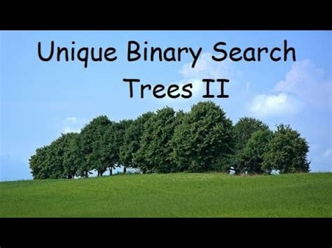 Unique Binary Search Trees II LeetCode Python YouTube