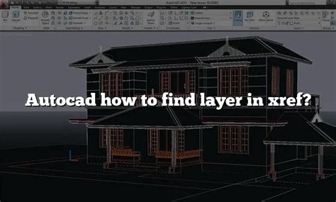 Autocad How To Find Layer In Xref Caddikt