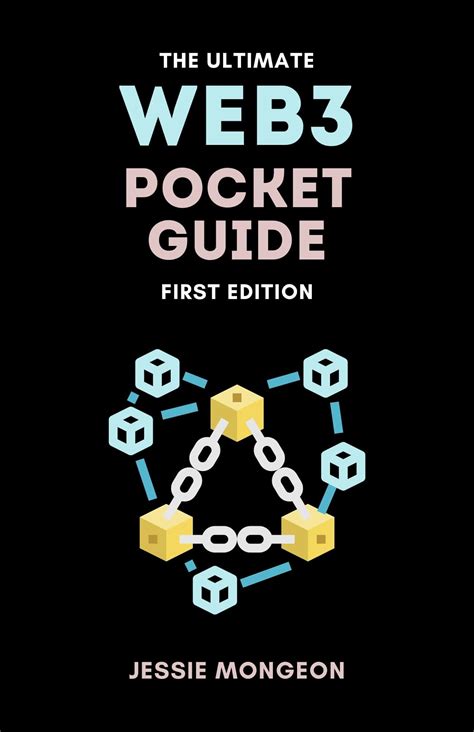 The Ultimate Web3 Pocket Guide By Jessie Mongeon Goodreads