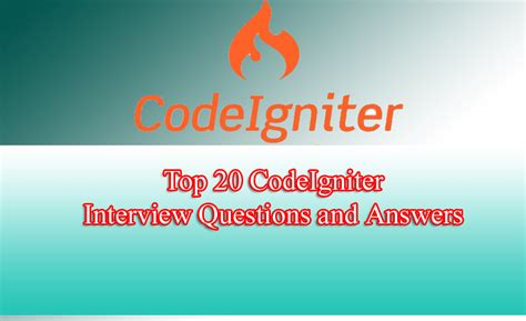 Top 20 Codeigniter Interview Questions And Answers Best Resource