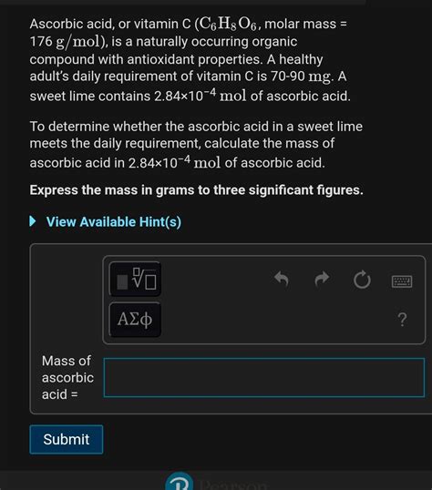 Solved Ascorbic Acid Or Vitamin C C6h8o6 Molar Mass 176