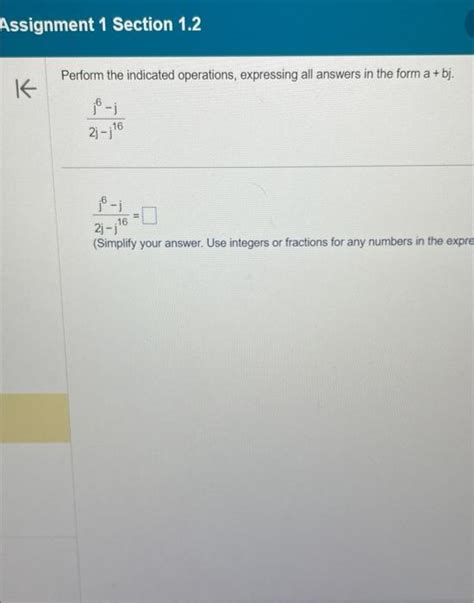 solved perform the indicated operations expressing all