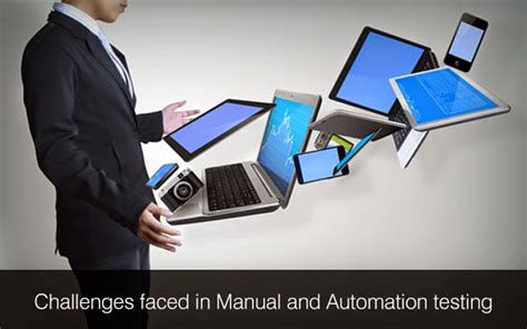 Challenges Faced In Manual And Automation Testing Software Testing