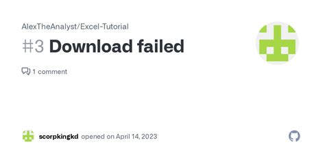 Download Failed · Issue 3 · Alextheanalystexcel Tutorial · Github