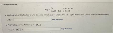 Solved Consider the function f t sin t π if t