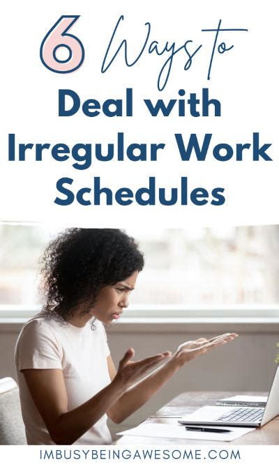 how to deal with an unpredictable work schedule 6 tips