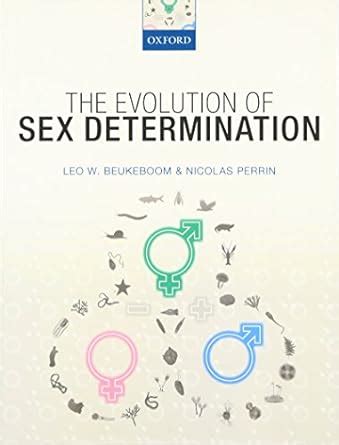 The Evolution Of Sex Determination Beukeboom Leo Perrin Nicolas Amazon Co Za Books