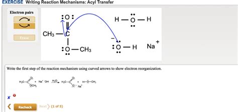 SOLVED: EXERCISE Writing Reaction Mechanisms: Acyl Transfer Electron pairs HoH CH: Brase SA Na ...