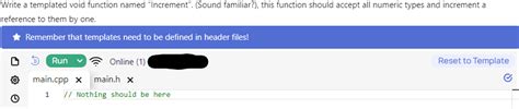 Solved Write A Templated Void Function Named Increment