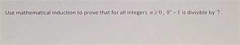 Solved Use Mathematical Induction To Prove That For All