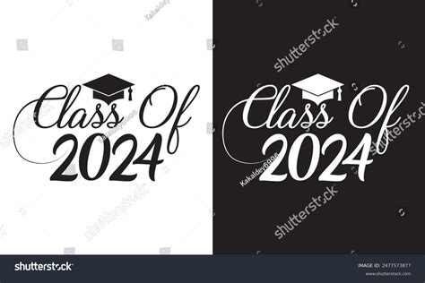 Class 2024 Script Graphic Diploma Graduation Stock Vector Royalty Free 2477573877 Shutterstock