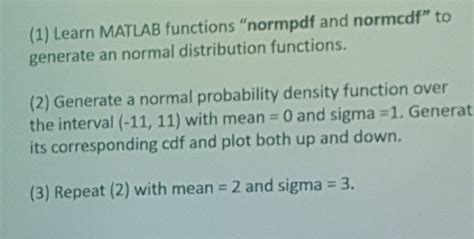 Solved 1 Learn Matlab Functions Normpdf And Normcdf To