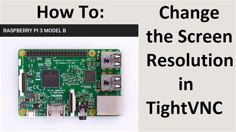 How To Change Display Resolution In TightVNC Raspberry Pi YouTube