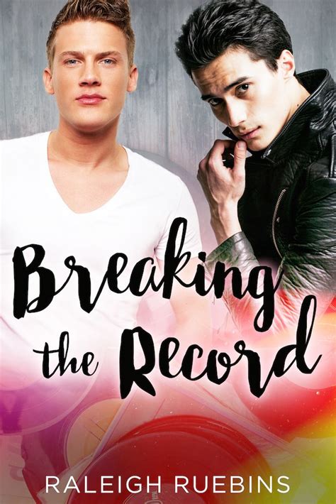 Breaking The Record By Raleigh Ruebins Mm Gay Romance 0 99