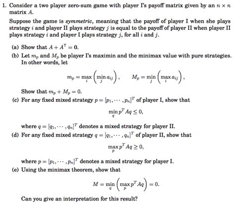 Consider A Two Player Zero Sum Game With Player Is