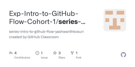 Github Exp Intro To Github Flow Cohort 1series Intro To Github Flow Yashwanthkosuri Series