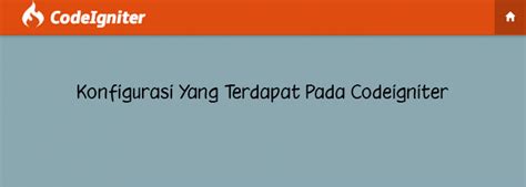 Konfigurasi Yang Terdapat Pada Codeigniter