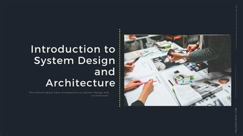 Introduction To System Design And Architecture — Onload Code • Onloadcode