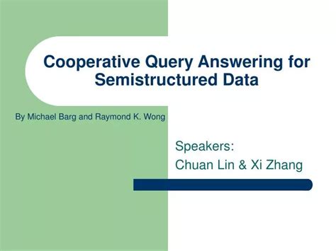 Ppt Cooperative Query Answering For Semistructured Data Powerpoint