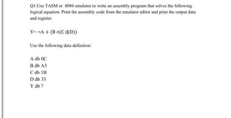 Solved Qiuse Tasm Or 8086 Emulator To Write An Assembly