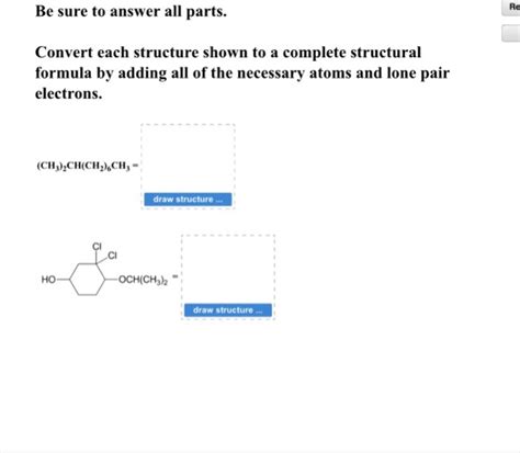 Solved Convert Each Structure Shown To A Complete Structural Chegg Com