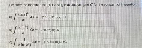 Solved Evaluate The Indefinite Integrals Using Substitution