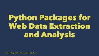 Python Packages For Web Data Extraction And Analysis PPT
