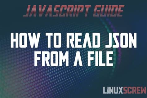 How To Read A Localremote Json File In Javascript Examples