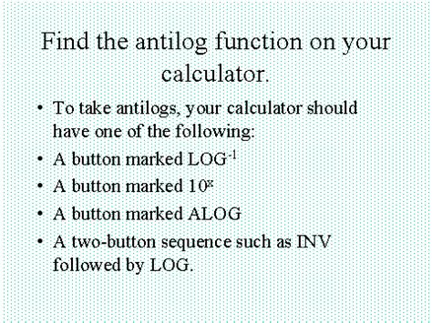 Find the antilog function on your calculator.