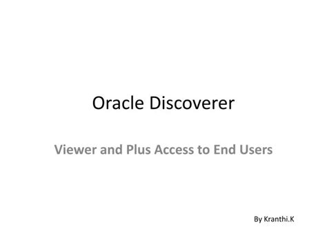 Ppt Oracle Discoverer Powerpoint Presentation Free Download Id 639033