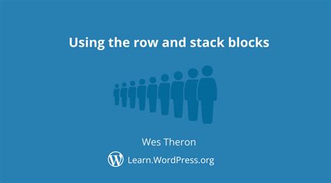 Using The Row And Stack Blocks Wordpresstv