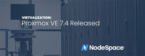 Proxmox Ve 74 Released Native Dark Mode Nodespace