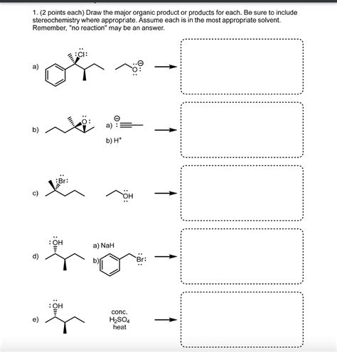 Solved 1 2 Points Each Draw The Major Organic Product Or