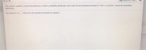 Solved 5 2 8 The Random Variable X Is Best Described By A