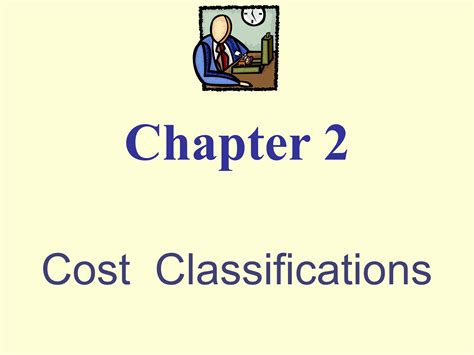 Classification Of Cost Powerpoint Presentation Ppt