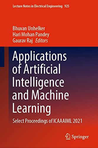 Applications Of Artificial Intelligence And Machine Learning Select Proceedings Of ICAAAIML