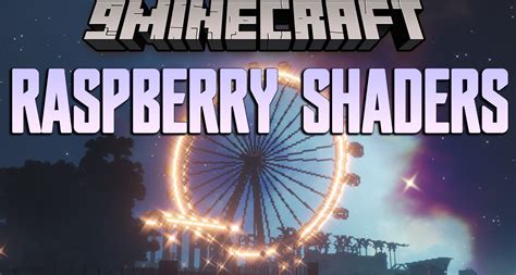 Raspberry Shaders 1 19 2 1 18 2 Free Version Of Mollyvx Mc Mod Net