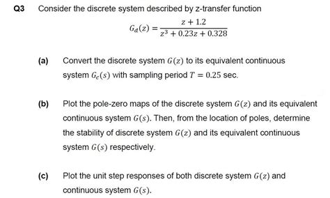 solved q3 consider the discrete system described by