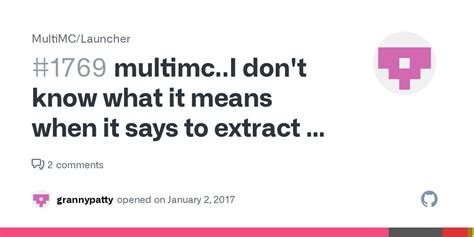 Multimc I Don T Know What It Means When It Says To Extract It Anywhere Issue 1769 MultiMC