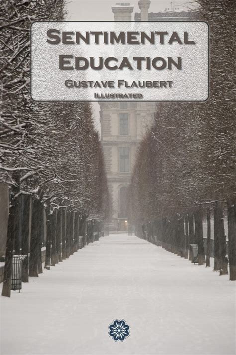 Sentimental Education Kindle Edition By Flaubert Gustave Townsend F H Dunne M Walter
