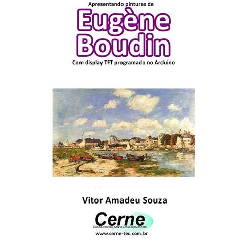apresentando pinturas de eugene boudin com display tft programado no