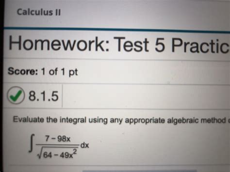 Solved Calculus Ii Homework Test 5 Practic Score 1 Of 1 Pt